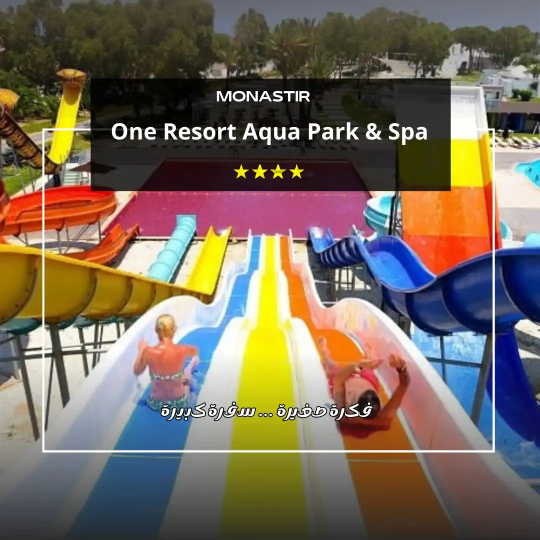 Hôtel one Resort Aqua park Spa Monastir - Fikrat Safar
